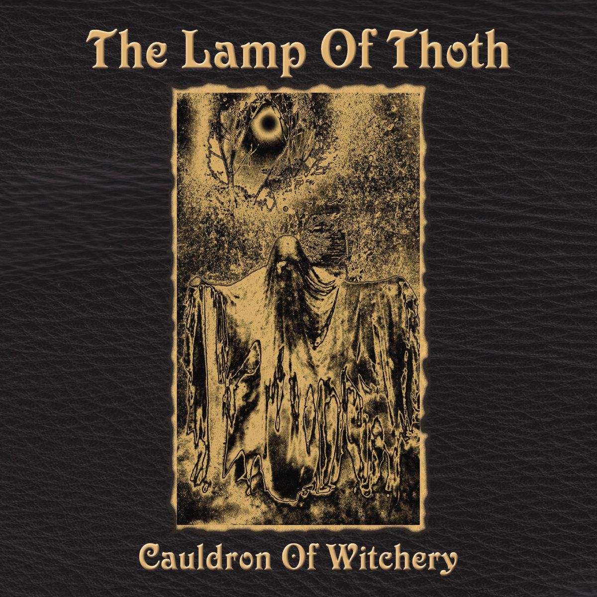 Cauldron of Witchery (EP) | The Lamp of Thoth
