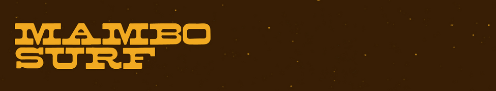 El Blues de Mambo Surf | MAMBO SURF
