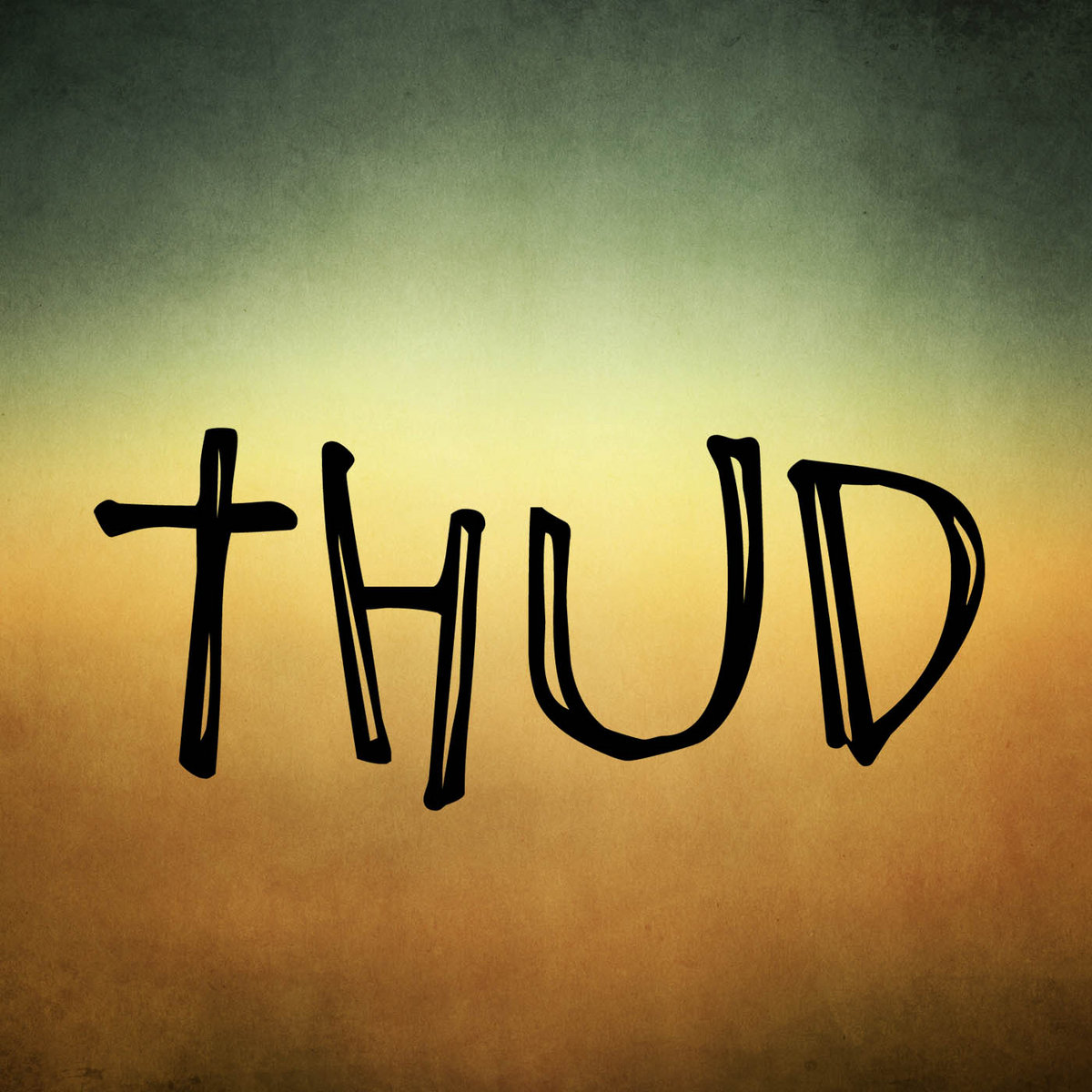 The Kind of Luck that Never Runs Out | THUD | THuD