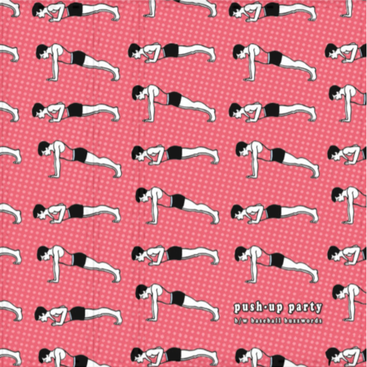 Push-up Party/Baseball Buzzwords | Flipcoin | Flowerpot Records