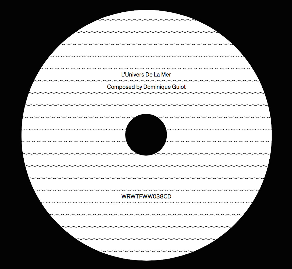 L'Univers De La Mer | Dominique Guiot | WRWTFWW Records
