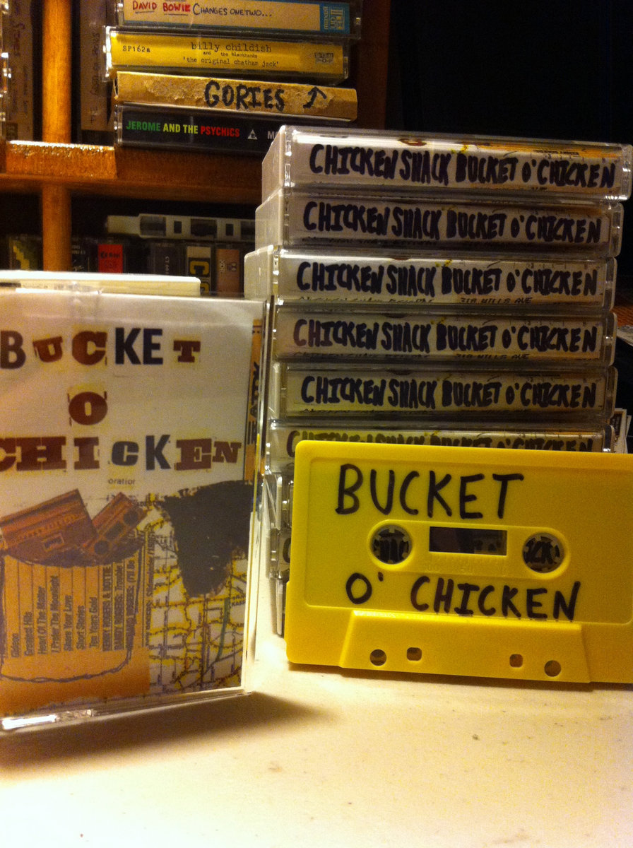 Bucket O' Chicken | Chicken Shack Records