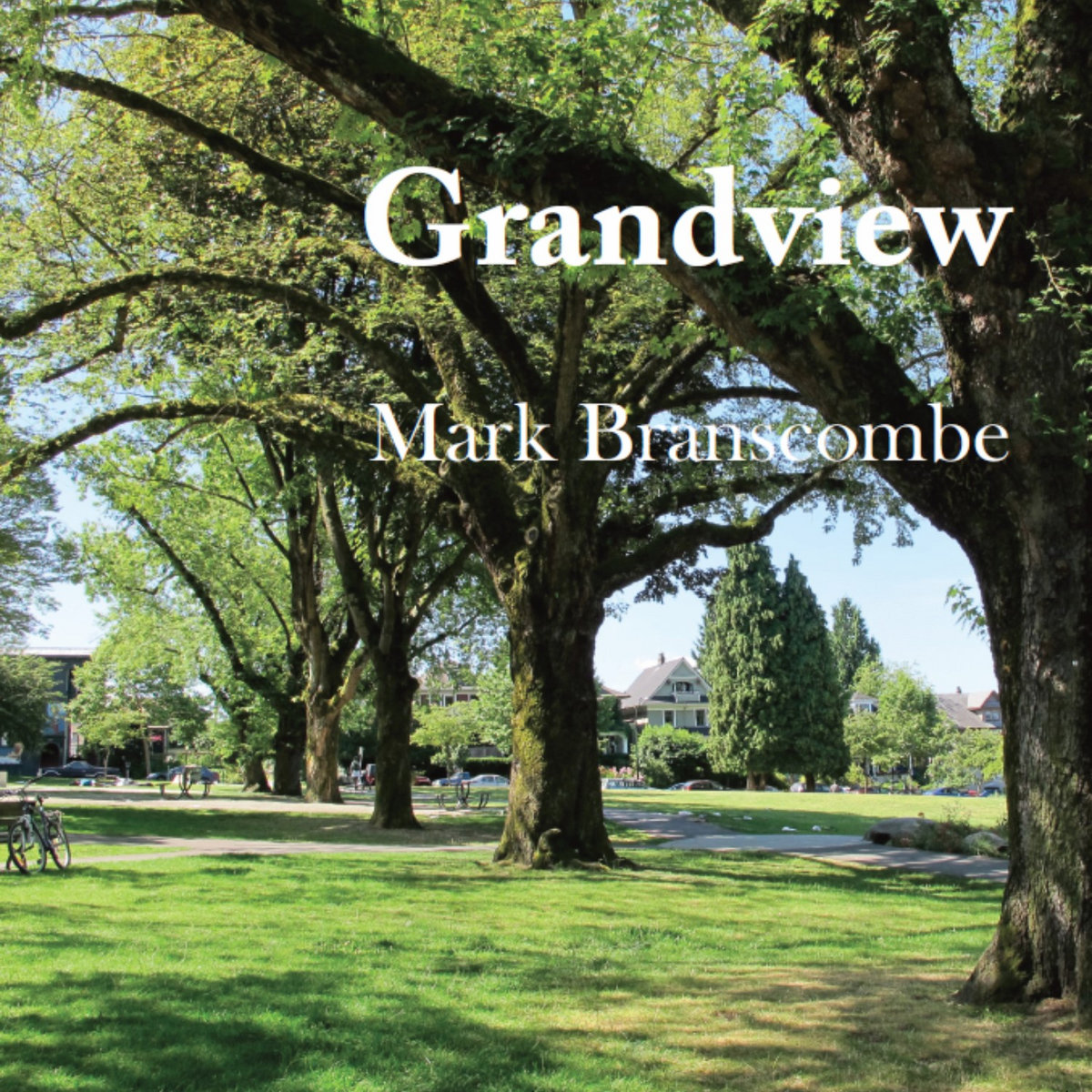 Grandview ( Full Album 12 tracks) | Mark Branscombe