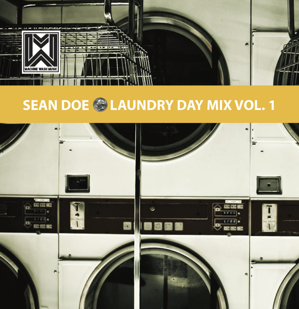 Laundry Day Vol. 1 | DJ Sean Doe/Machine Wash Music | Machine Wash Music