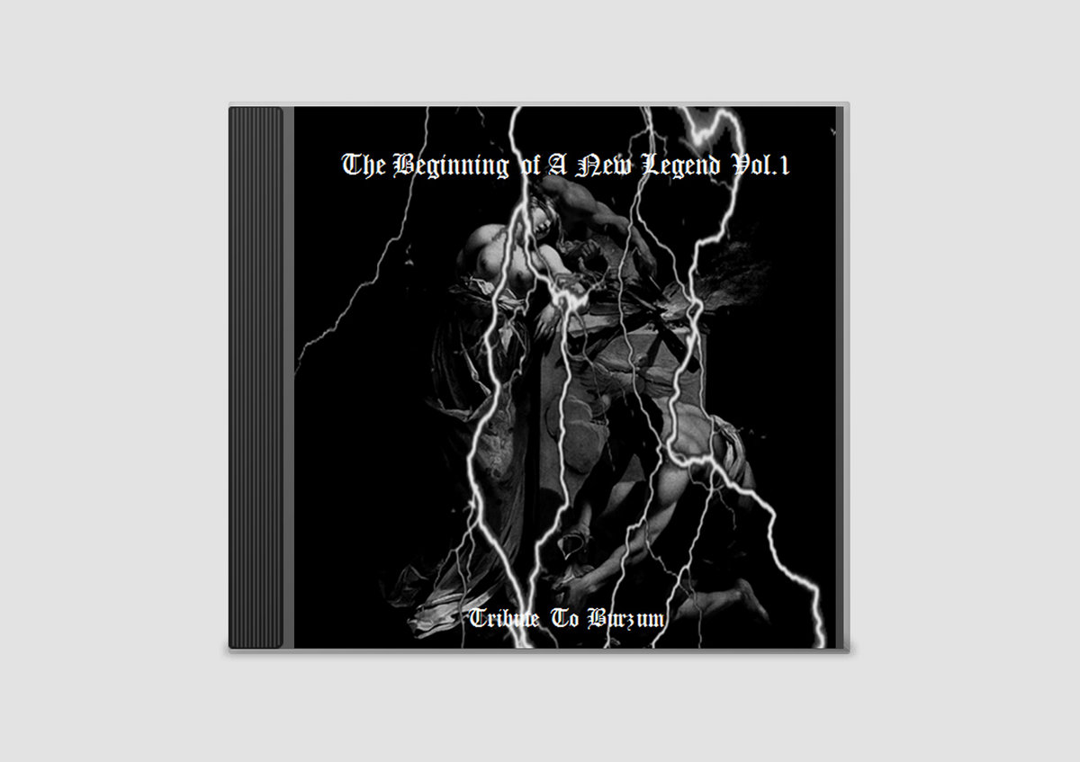 The Beginning of A New Legend Vol.1 (Tribute to Burzum Compilation ...