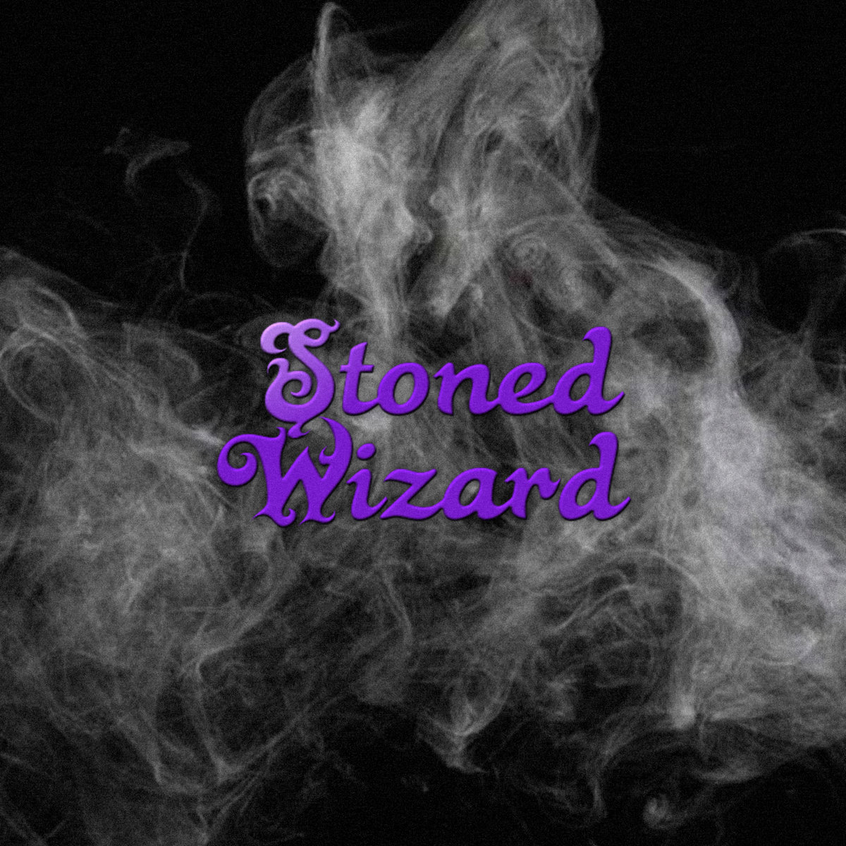 I Don't Care Where You've Been | Stoned Wizard