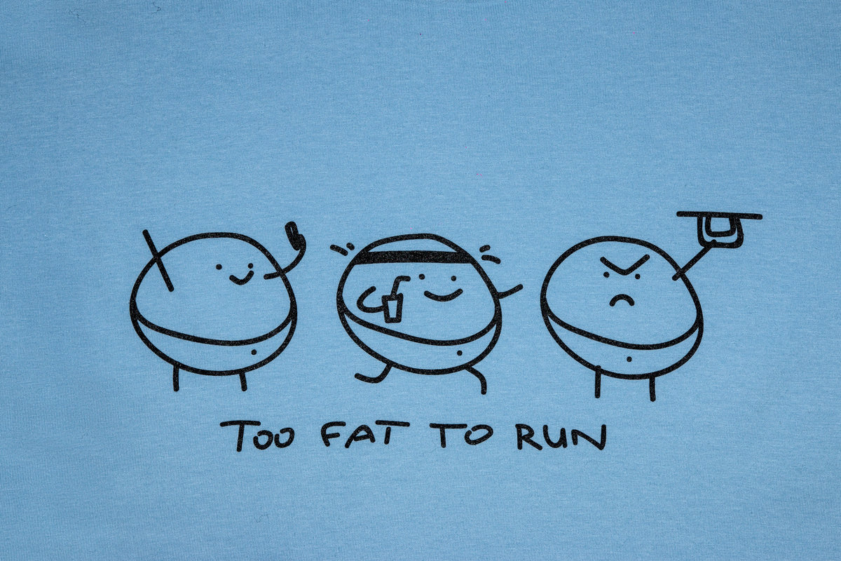 "Too Fat To Run" T-shirt | jautì