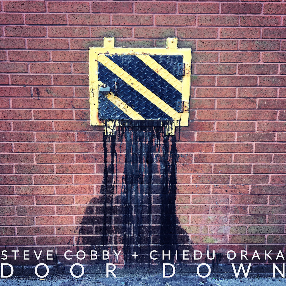 Door Down | Steve Cobby & Chiedu Oraka
