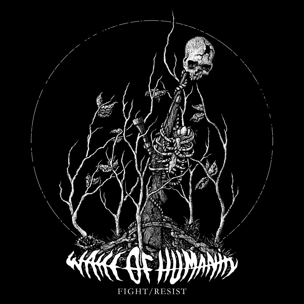 FIGHT/RESIST | Wake of Humanity