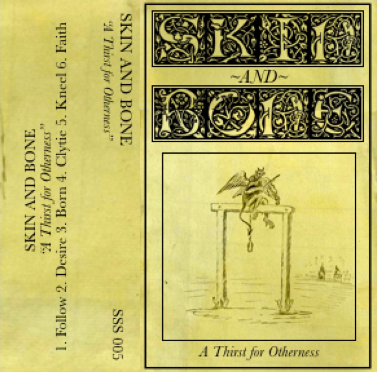 A THIRST FOR OTHERNESS | SKIN AND BONE | Seed Spiller Syndicate