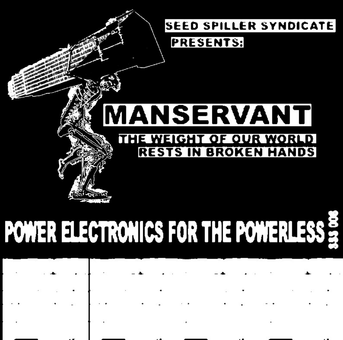 THE WEIGHT OF OUR WORLD RESTS IN BROKEN HANDS | MANSERVANT | Seed ...