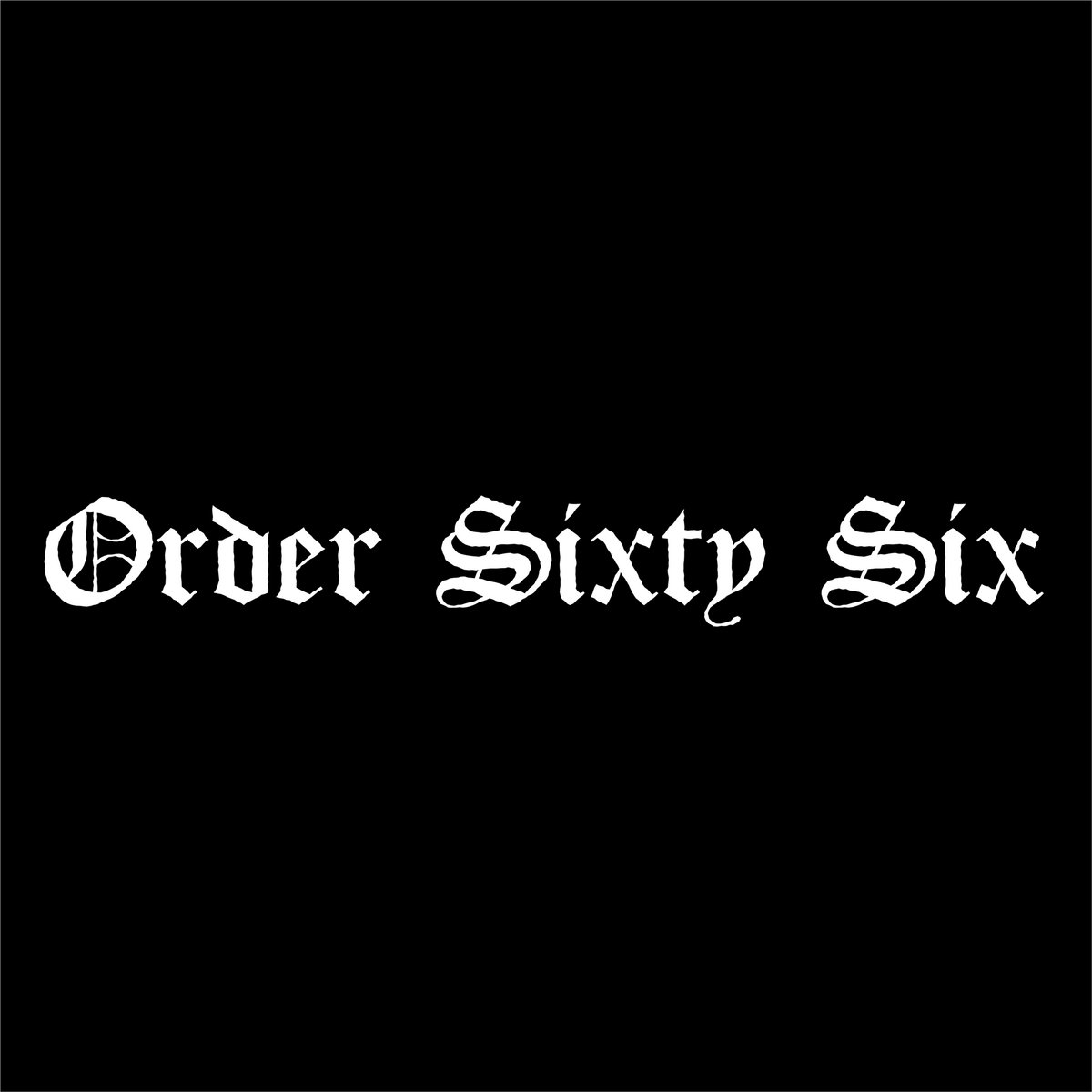 Sirens - EP | Order Sixty Six