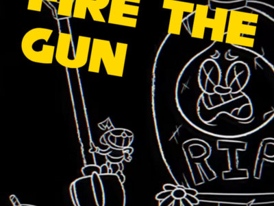 FIRE THE GUN POSTER | Black Gryph0n
