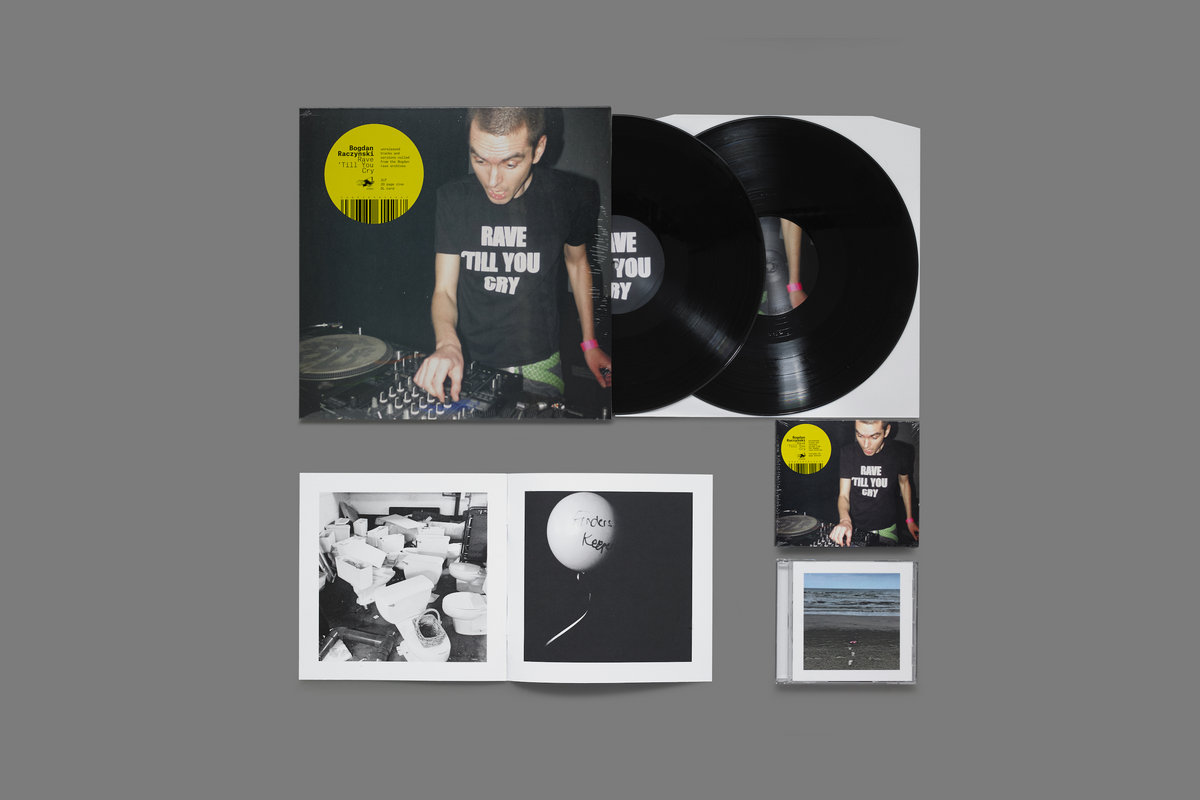 Rave 'Till You Cry | Bogdan Raczynski