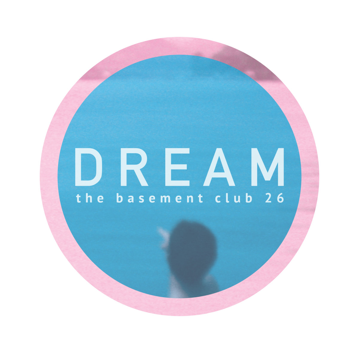 Dream | The Basement Club 26