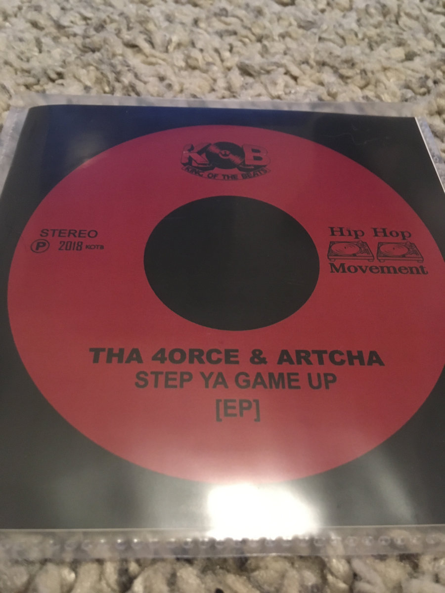 STEP YA GAME UP with ARTCHA [EP] | Tha 4orce