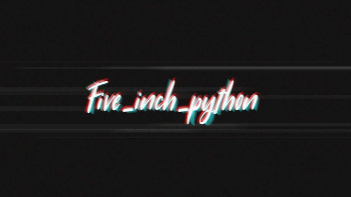 Video Demon | Fiveinchpython | Five Inch Python