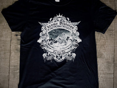 One Last Ride T-shirt | Chrome Division
