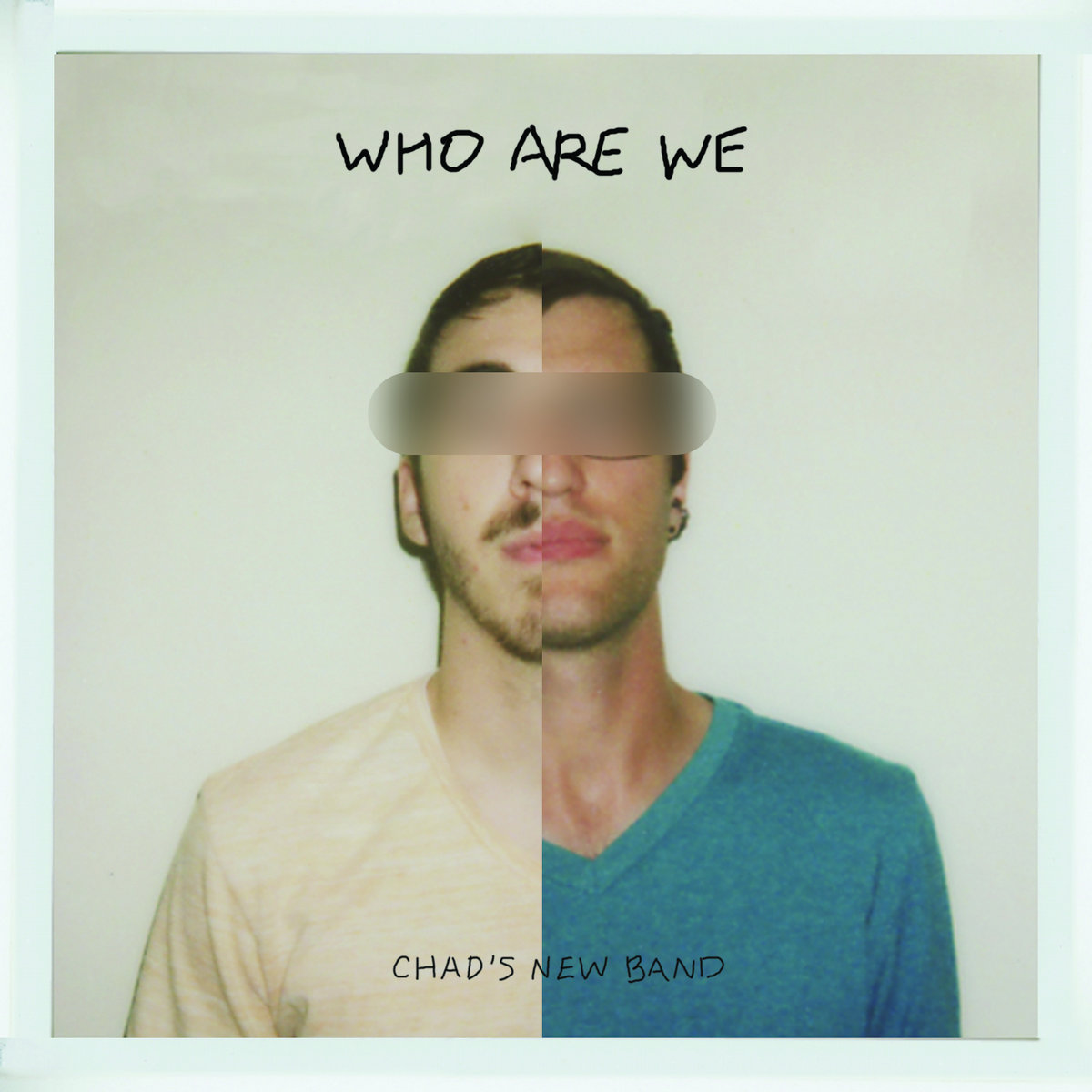 Who Are We? | Chad's New Band