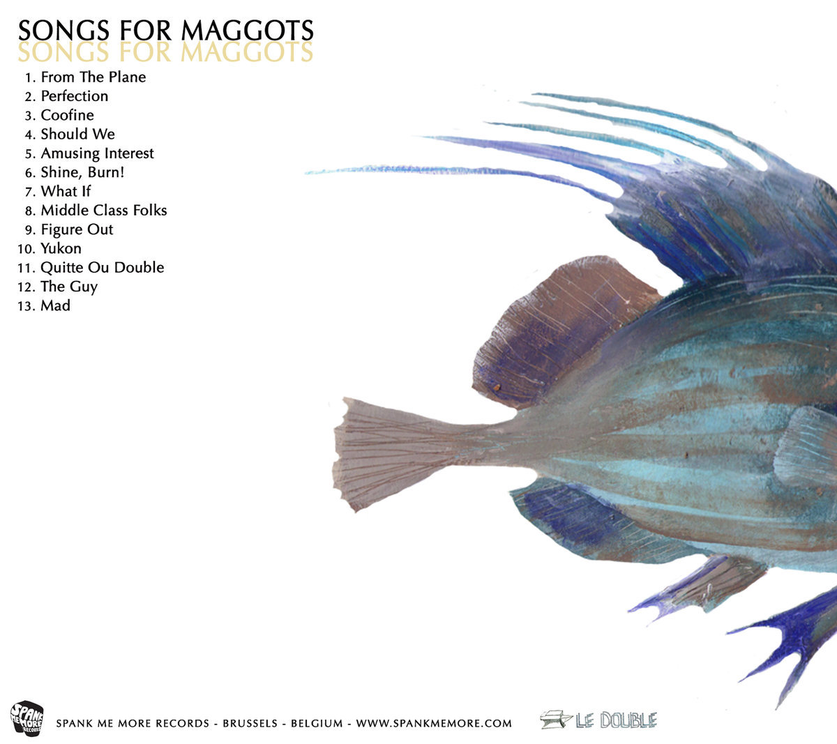 Songs for Maggots | Le Double