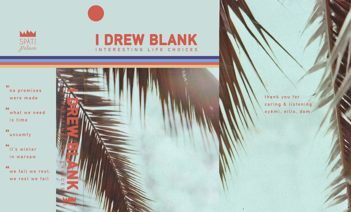 SP023 I DREW BLANK - Interesting Life Choices | I Drew Blank | SPÄTI PALACE