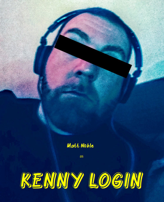 "Kenny Login" | Matt Noble
