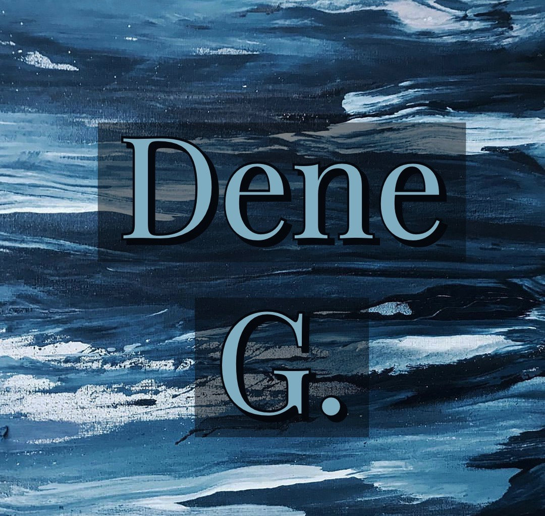 What If (Single) | Dene Gainey | Dene G