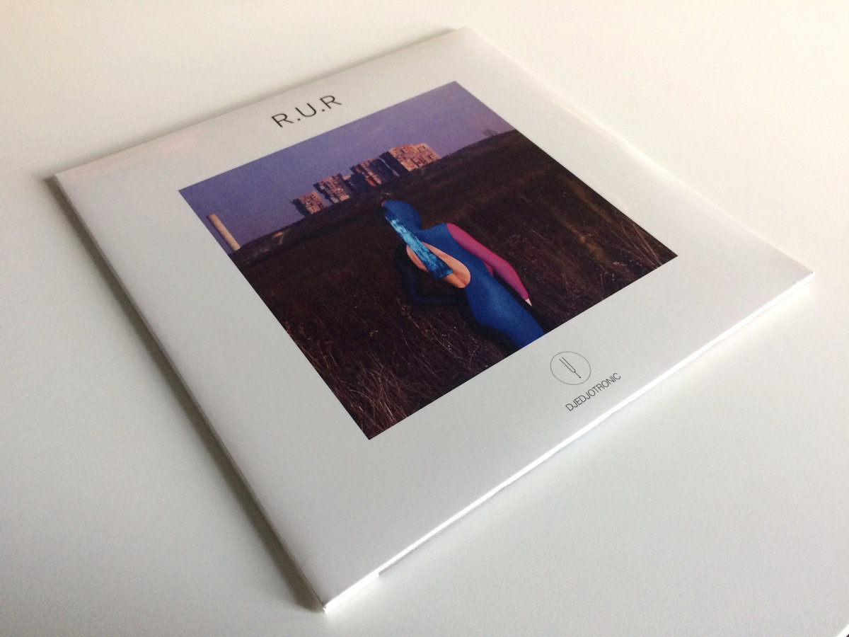 R.U.R | Djedjotronic