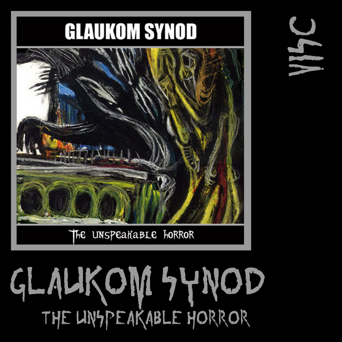 The Unspeakable Horror | GLAUKOM SYNOD | VISCERAL CIRCUITRY Recs