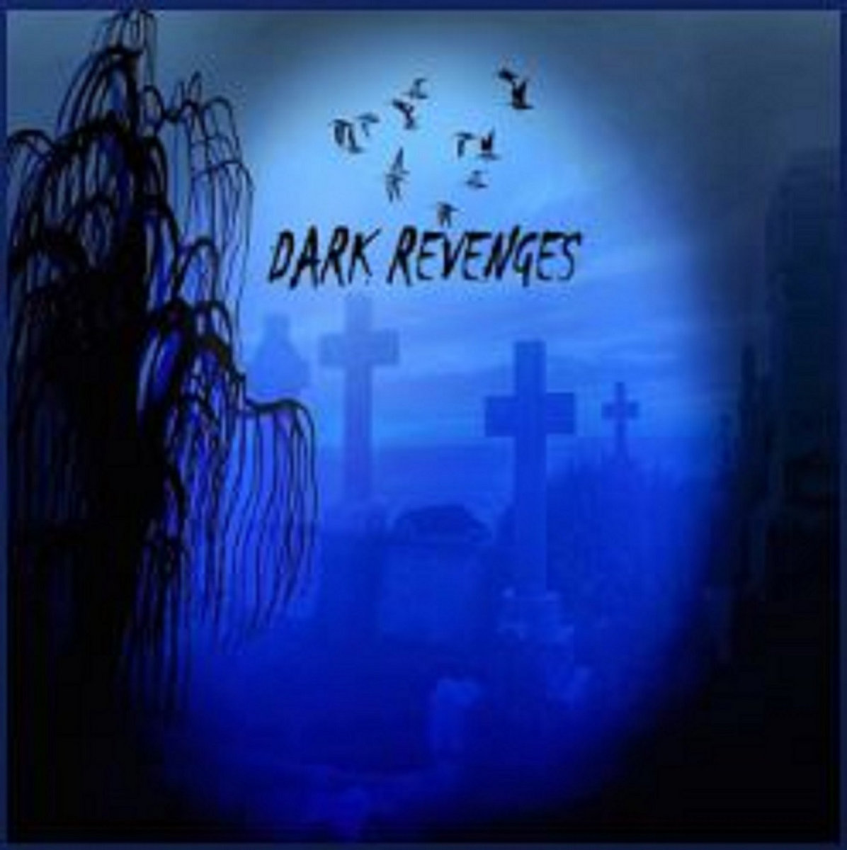 DARK REVENGES | DARK REVENGES
