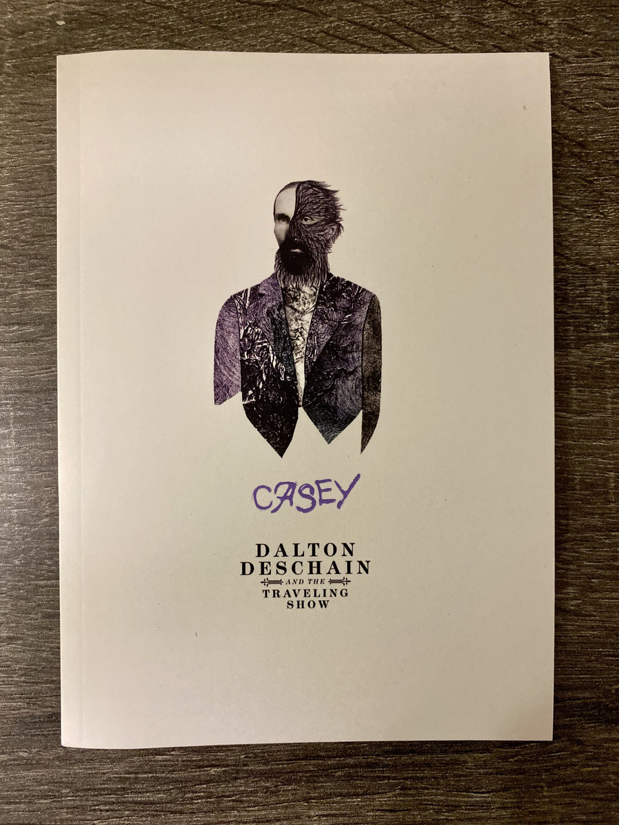 Casey | Dalton Deschain & the Traveling Show | Dalton Deschain