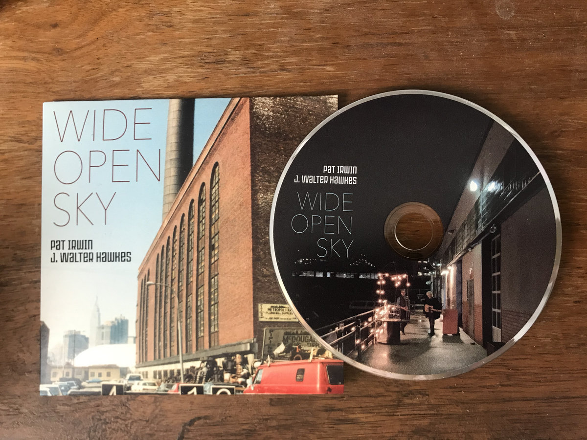 Wide Open Sky | Pat Irwin & J. Walter Hawkes