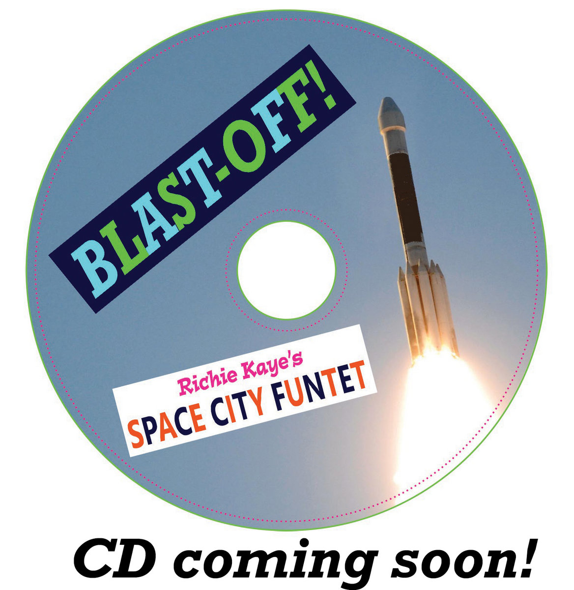 Blast-off! | Richie Kaye's Space City Funtet | Richie Kaye