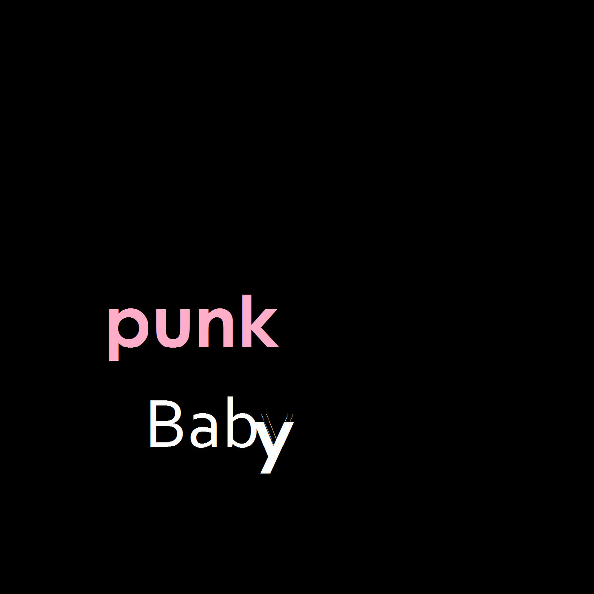 Hey,That's Great | Punk Baby