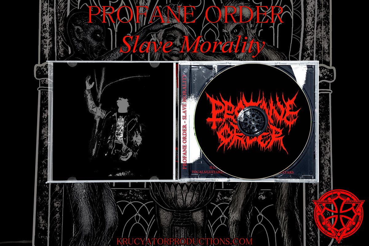 Slave Morality | Profane Order