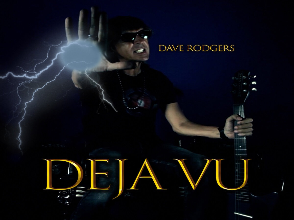 Deja Vu Album | Dave Rodgers | Dave Rodgers Music Deja Vu Album | Dave Rodgers | Dave Rodgers Music