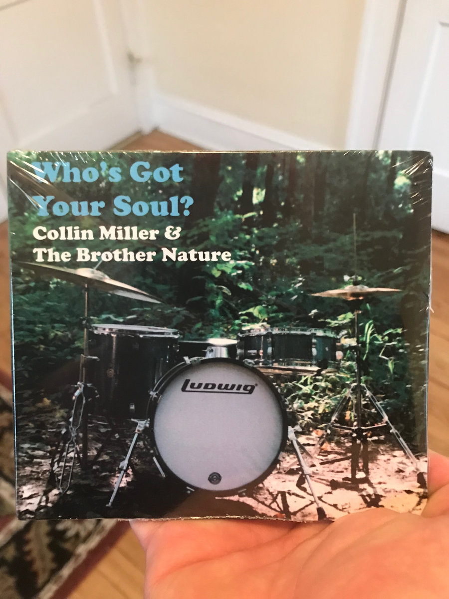 Who's Got Your Soul? | Collin Miller & The Brother Nature