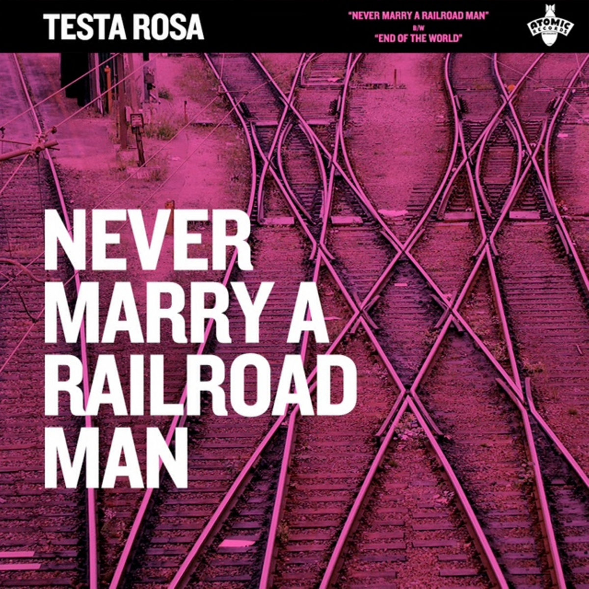 Never Marry a Railroad Man | Testa Rosa