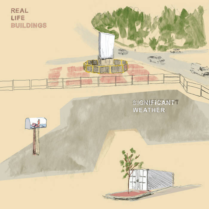Album of the Day: Real Life Buildings, “Significant Weather” | Bandcamp ...