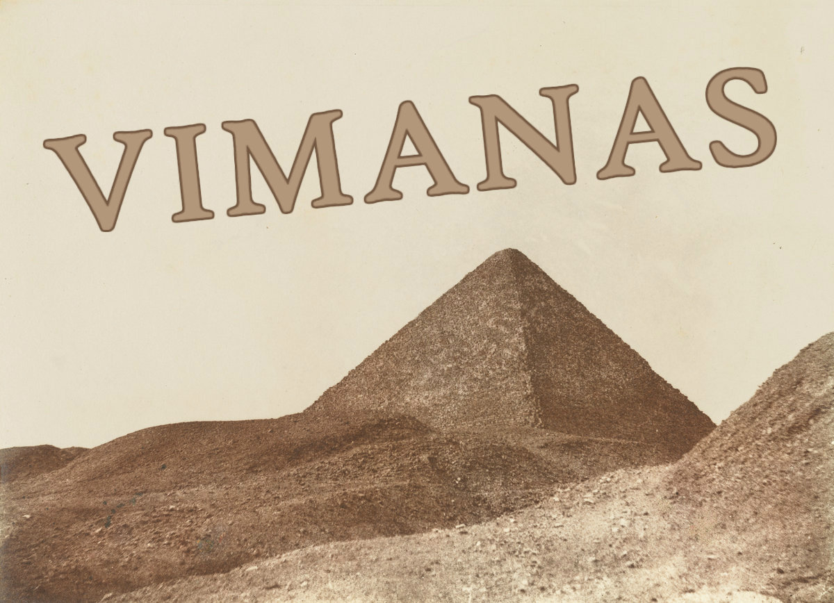 Many Questions, Few Answers | Vimanas