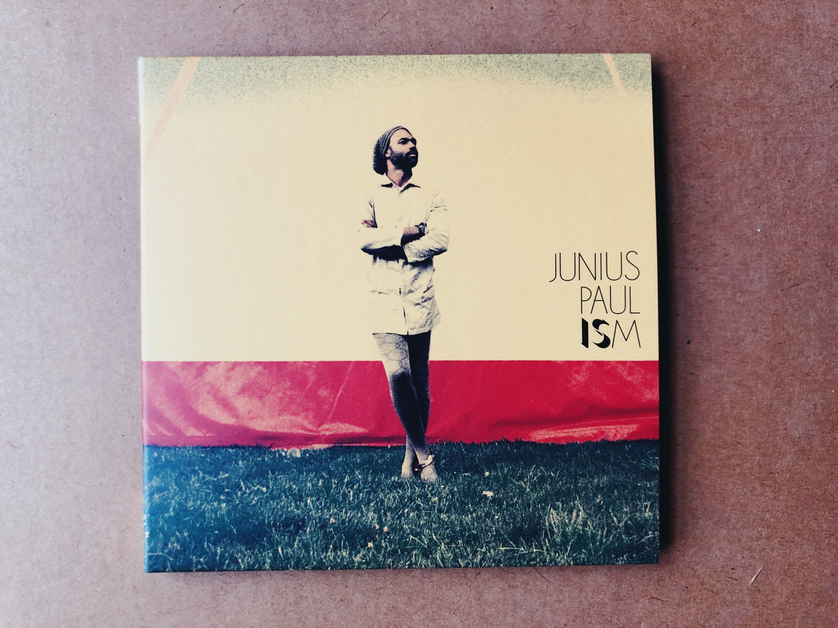Ism | Junius Paul | International Anthem