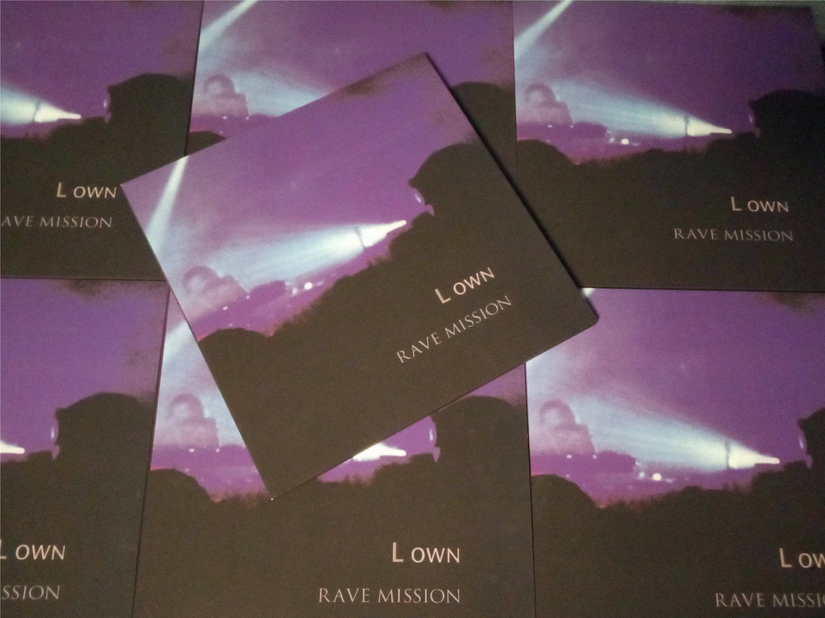 Rave Mission | L own