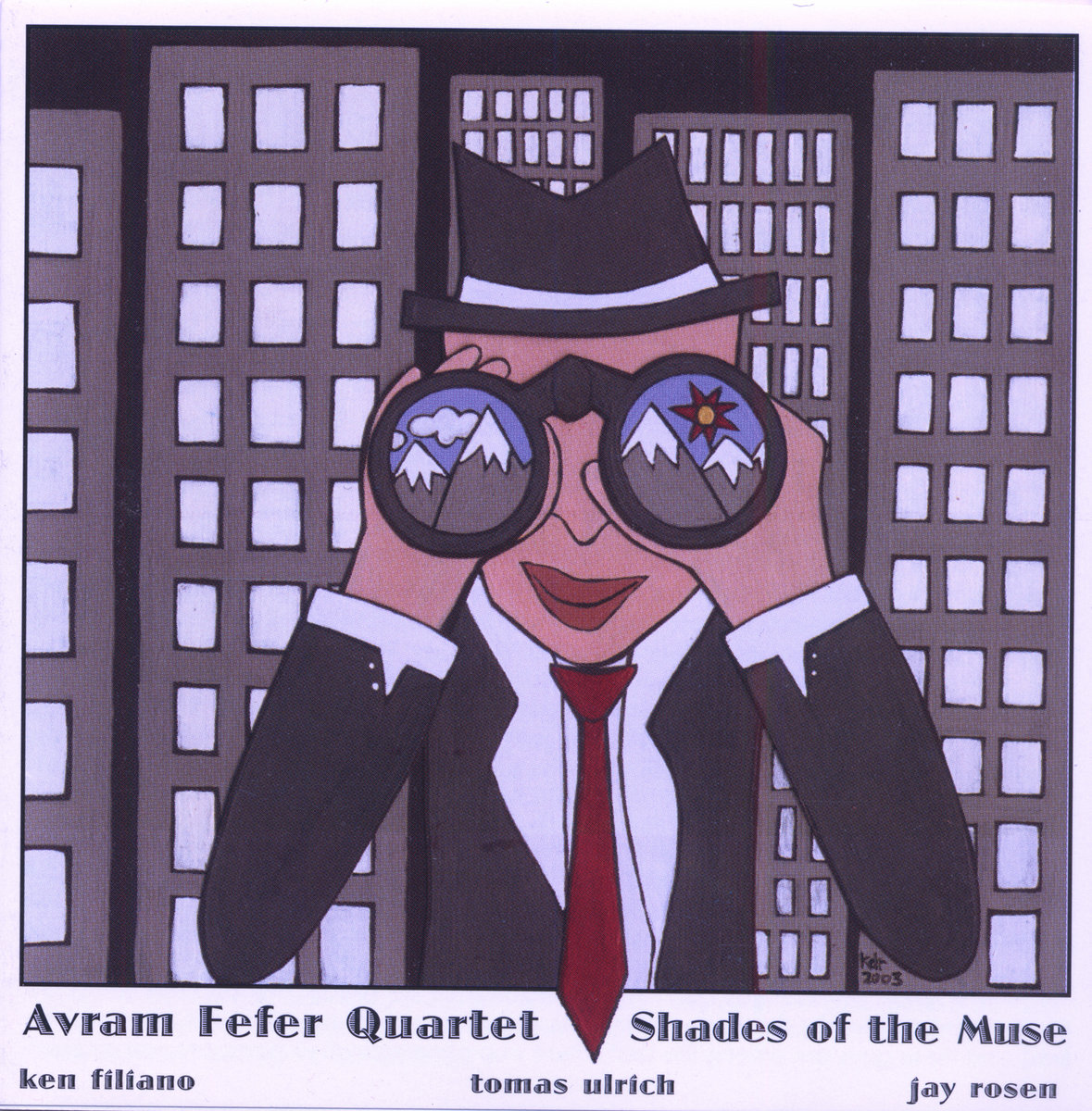 Shades of the Muse | Avram Fefer, Tomas Ulrich, Ken Filiano, Jay Rosen ...