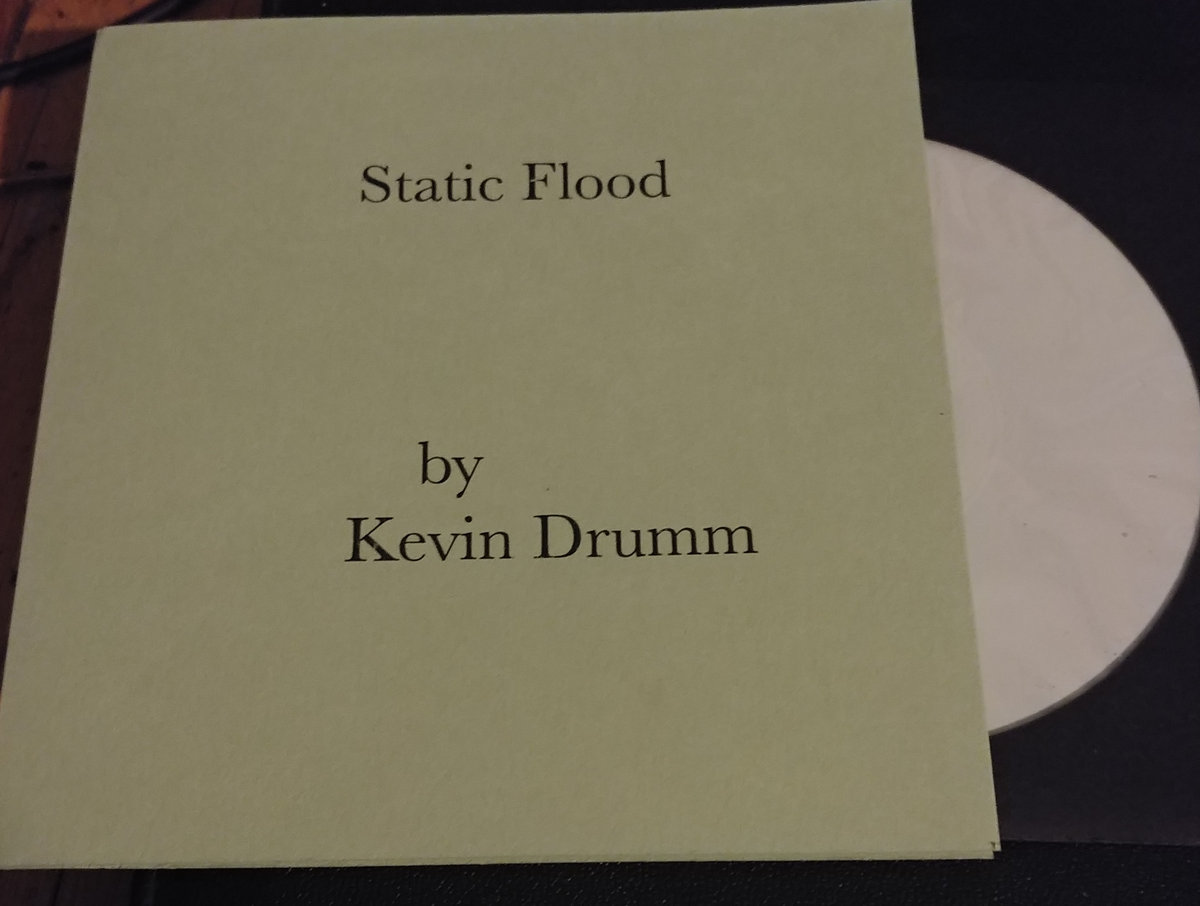 Static Flood | Kevin Drumm | kevin drumm