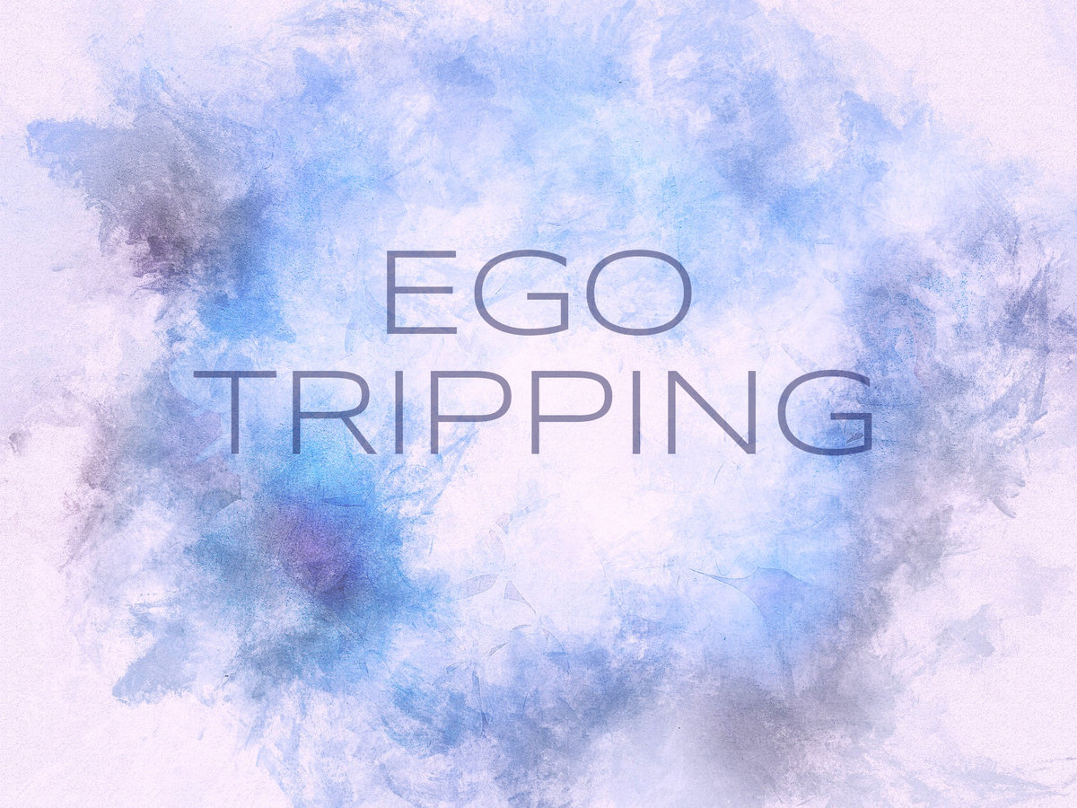 Music | Ego Tripping