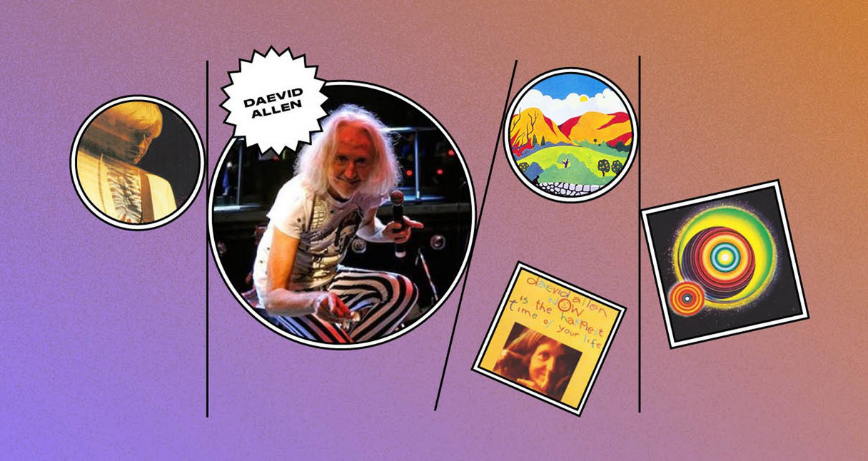 Daevid Allen’s Absurdist Rock | Bandcamp Daily
