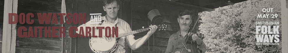Doc Watson and Gaither Carlton | Doc Watson and Gaither Carlton