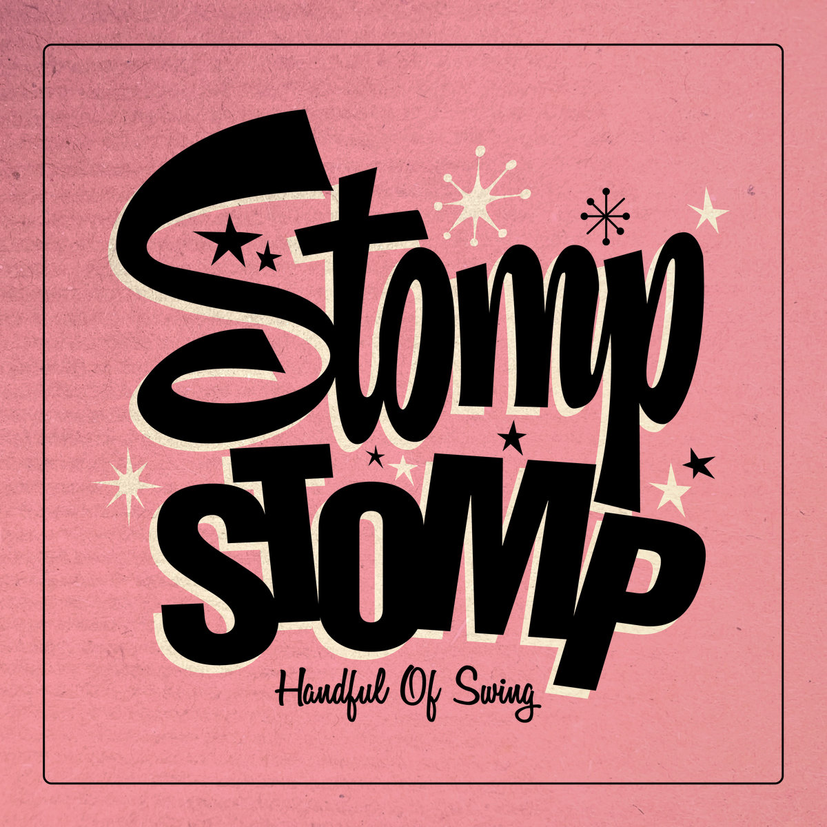 Handful Of Swing (10 tracks) | STOMP STOMP swing band | STOMP STOMP ...