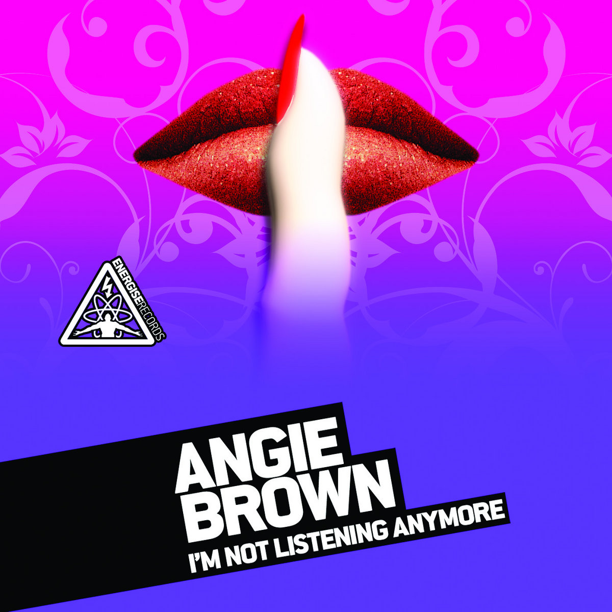 I'm Not Listening Anymore | Angie Brown | Energise Records