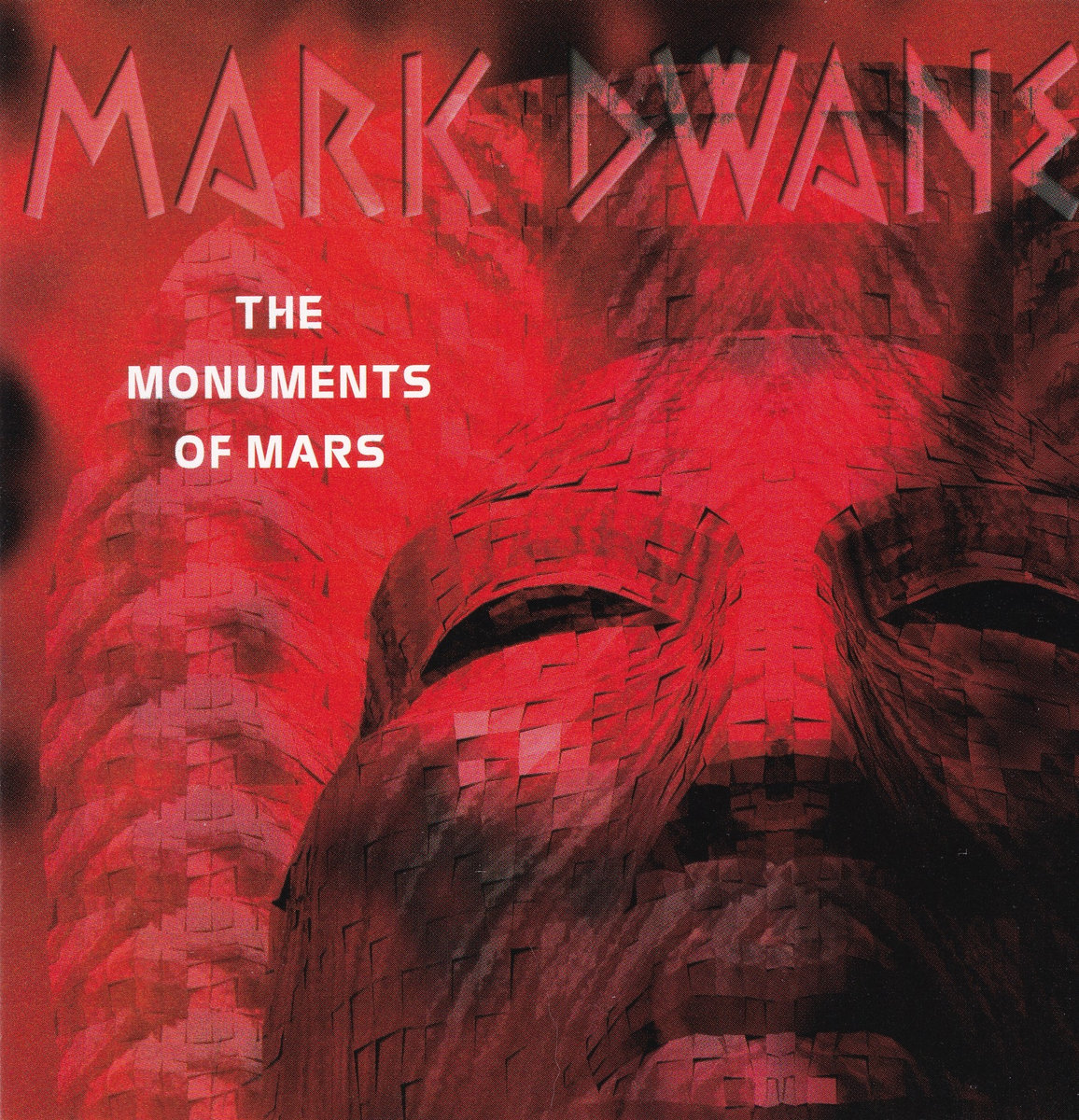 The Monuments Of Mars | Mark Dwane
